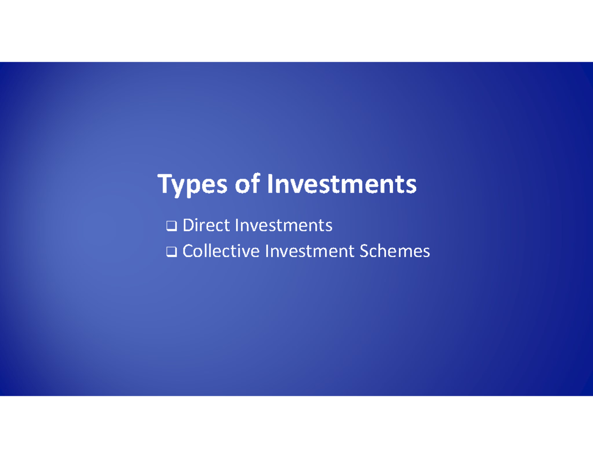 Types of Investments: Direct & Collective Investment Schemes (FIN 07 ...