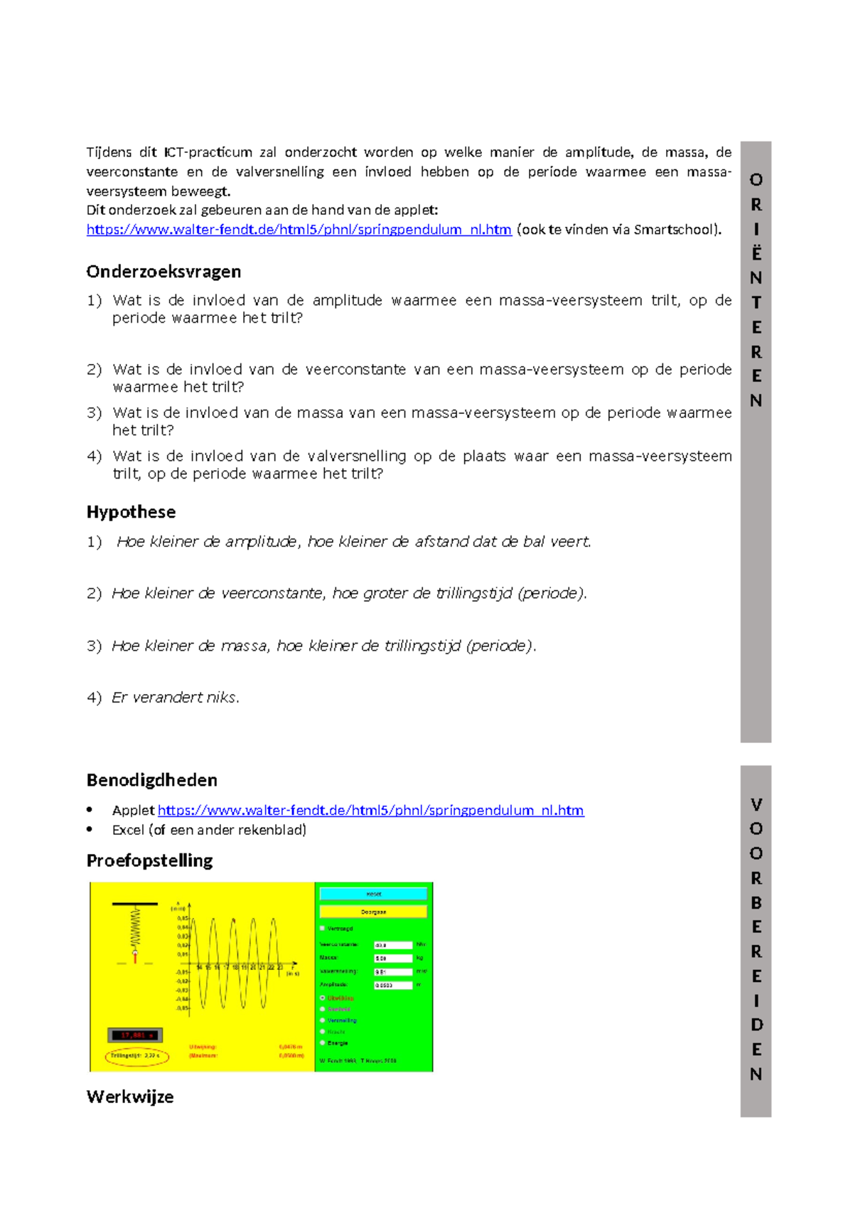 Practicum: Invloed van Massa, Veerconstante en Amplitude op Periode FB ...