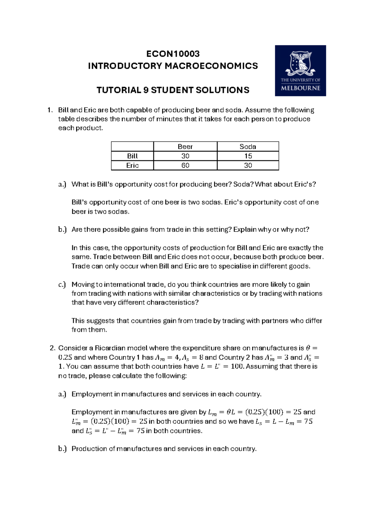 Tutorial 9-solutions-student - Bill and Eric are both capable of producing beer and soda. Assume ...
