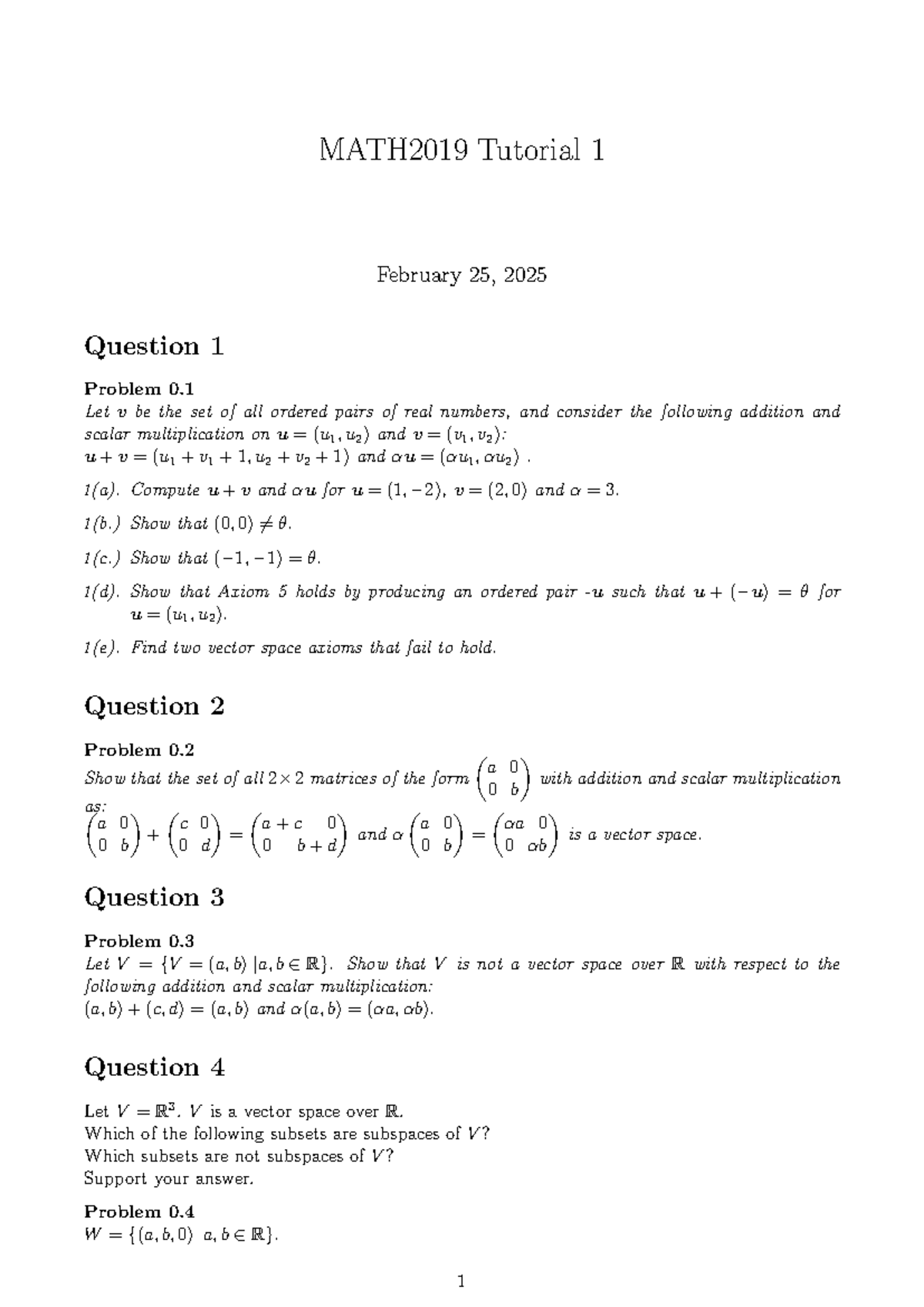 MATH2019 - Tut 1 - Question Only-2025 - MATH2019 Tutorial 1 February 25, 2025 Question 1 Problem ...