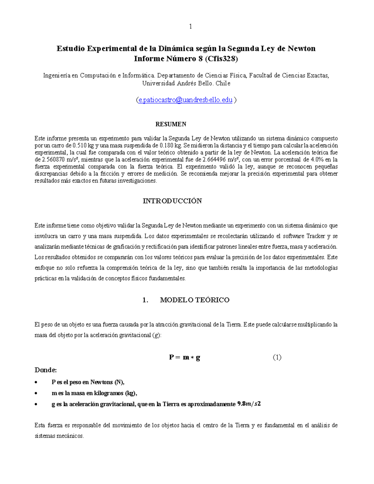 Informe número 8 - Estudio Experimental de la Dinámica según la Segunda Ley de Newton Informe ...