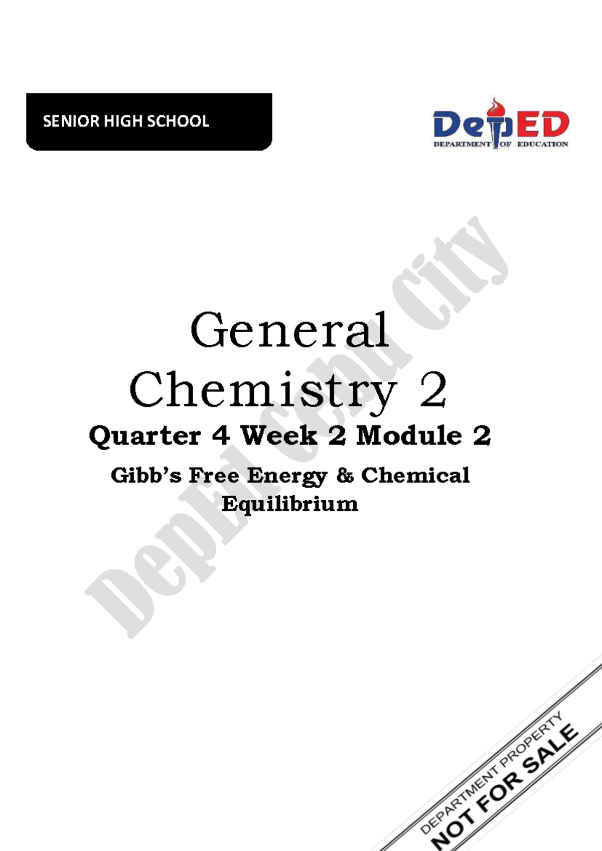 General Chemistry 2 Q4 Wk 2 Module 2: Gibb’s Free Energy & Equilibrium ...