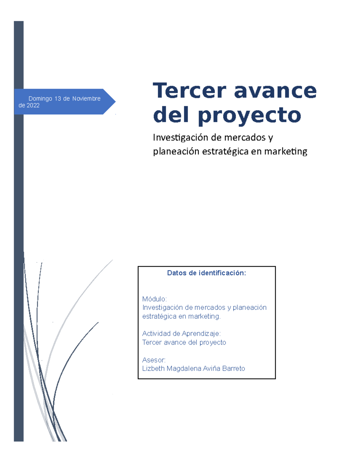 Tercer Avance del Proyecto de Investigación en Mercados (IM-PSM) - Studocu