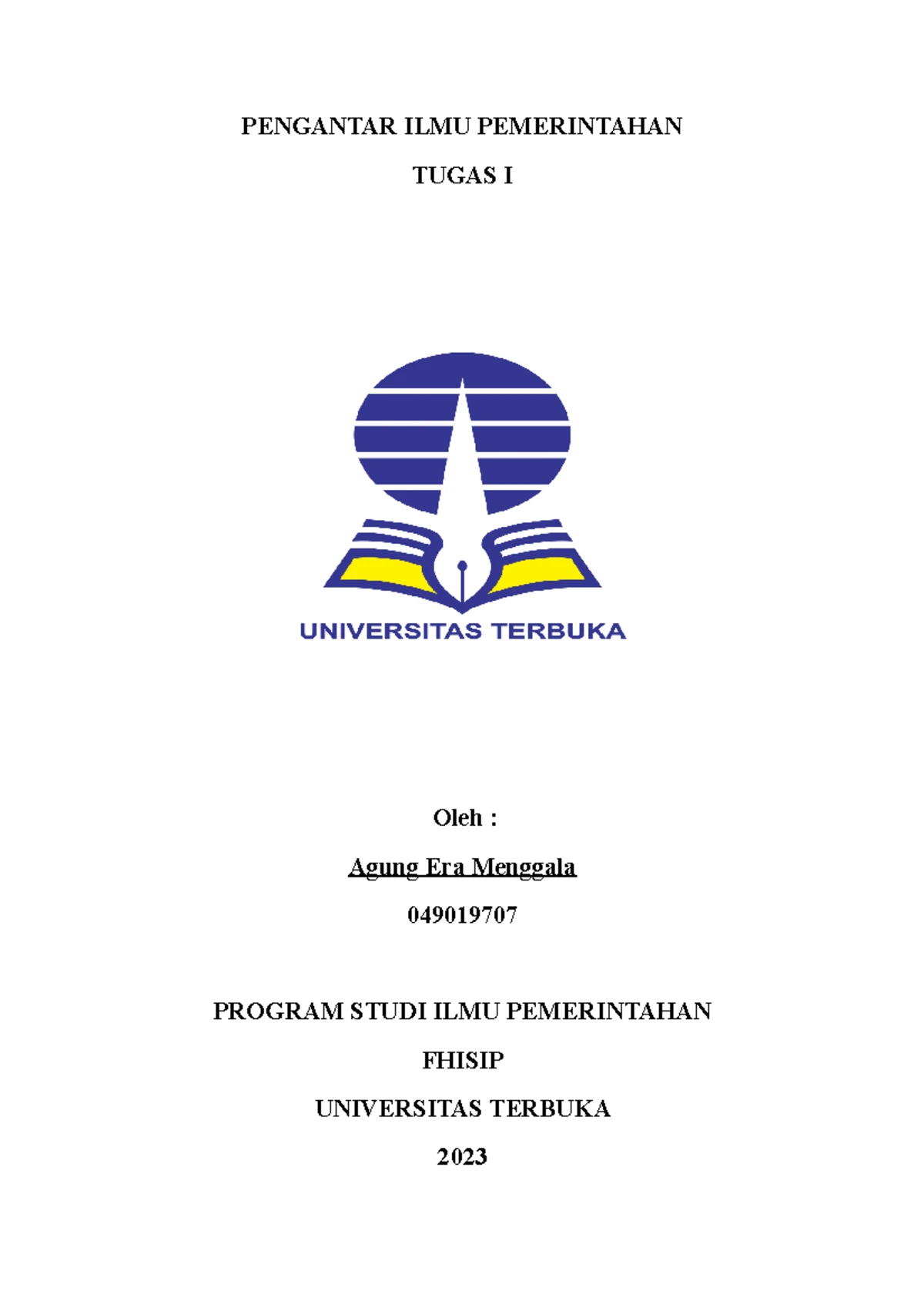 Pengantar ILMU Pemerintahan - TUGAS 2 IPEM4111. PENGANTAR ILMU PEMERINTAHAN NAMA : EVI EFRIANTI ...
