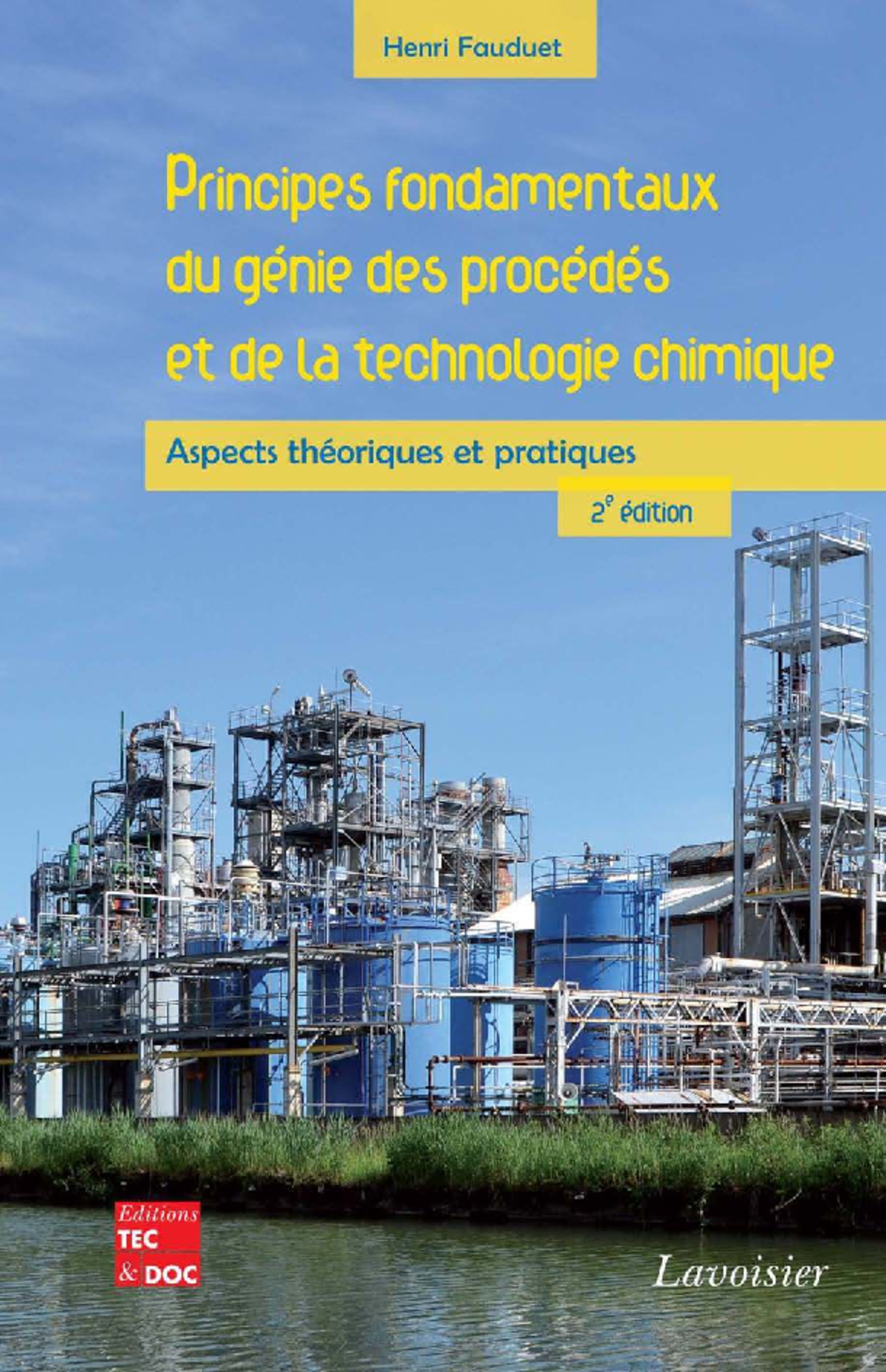 Principes Fondamentaux du Génie des Procédés et Technologie Chimique ...