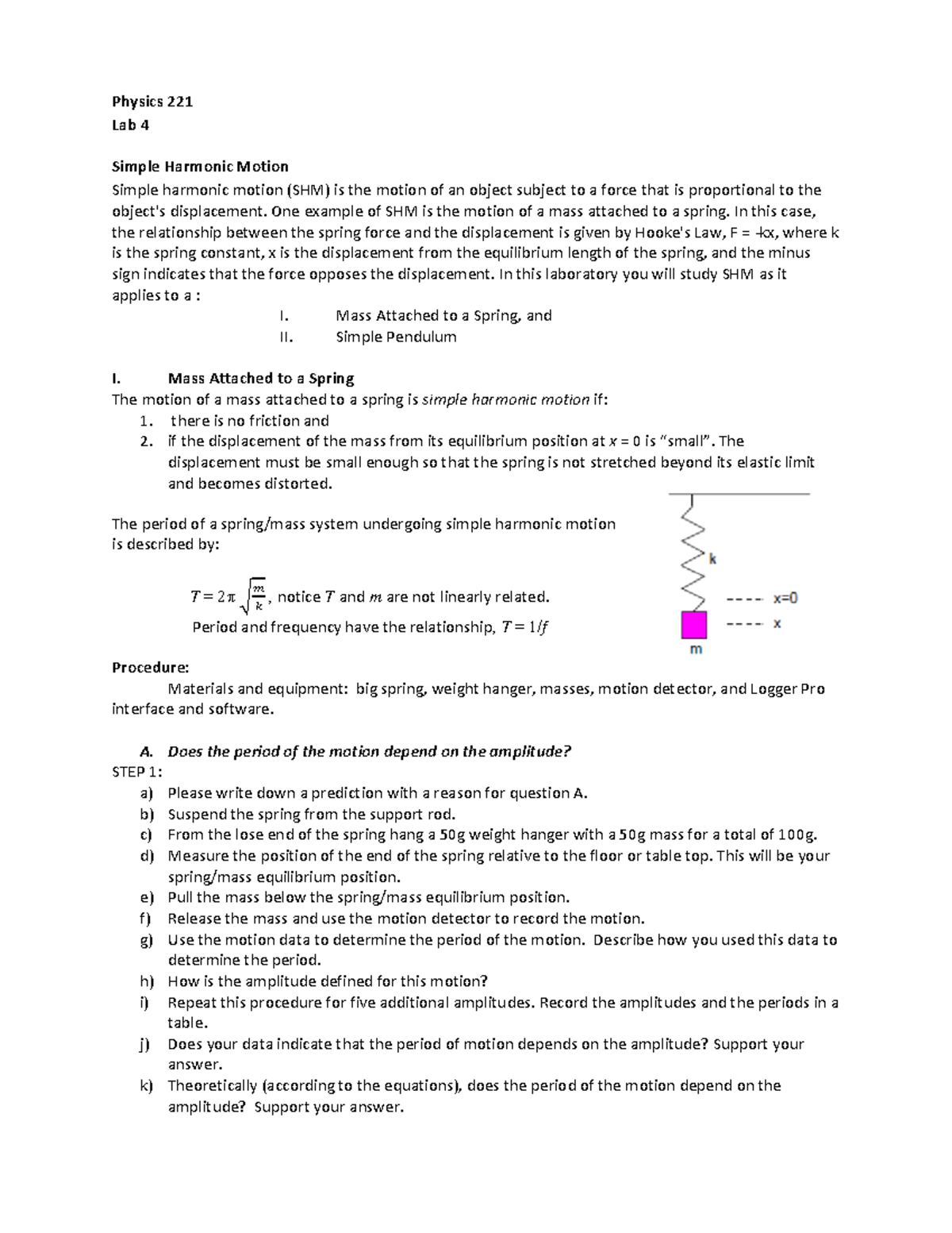 Simple Harmonic Motion - Physics 221 Lab 4 Simple Harmonic Motion ...