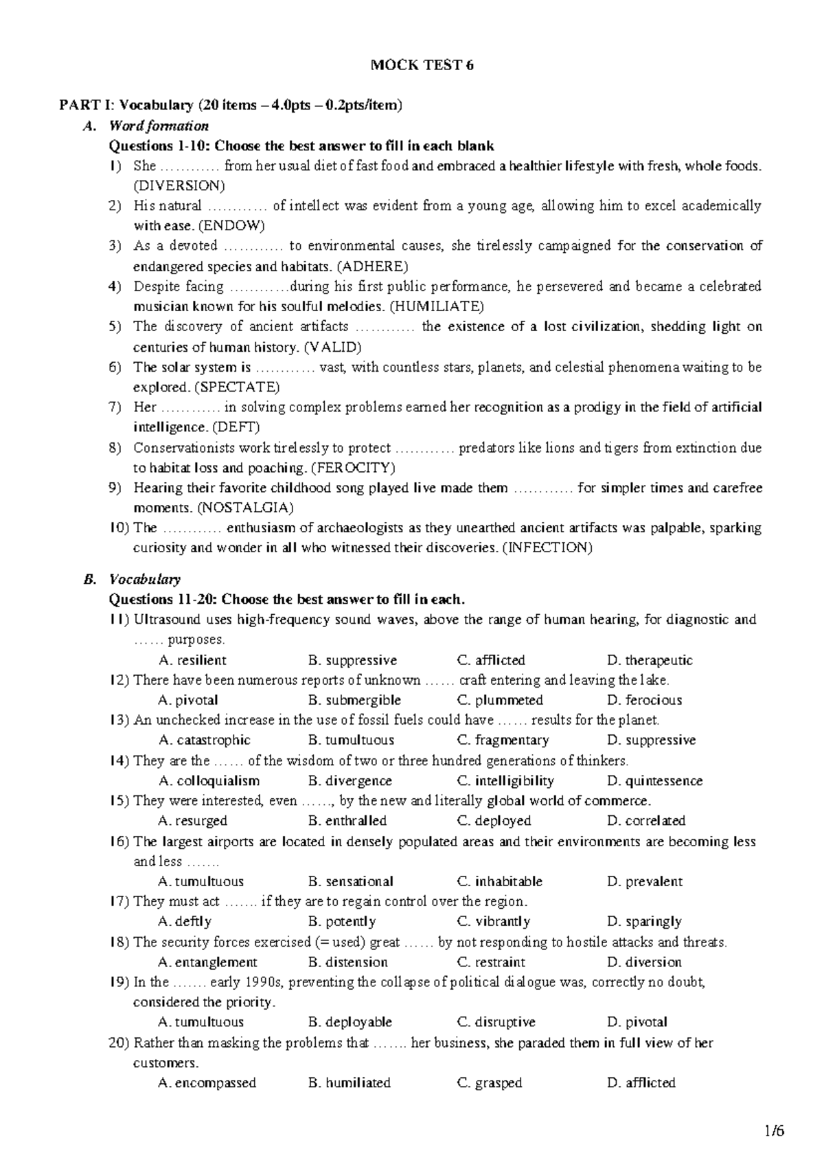 Mocktest 6 - MOCK TEST 6 PART I: Vocabulary (20 items – 4 – 0/item) A ...