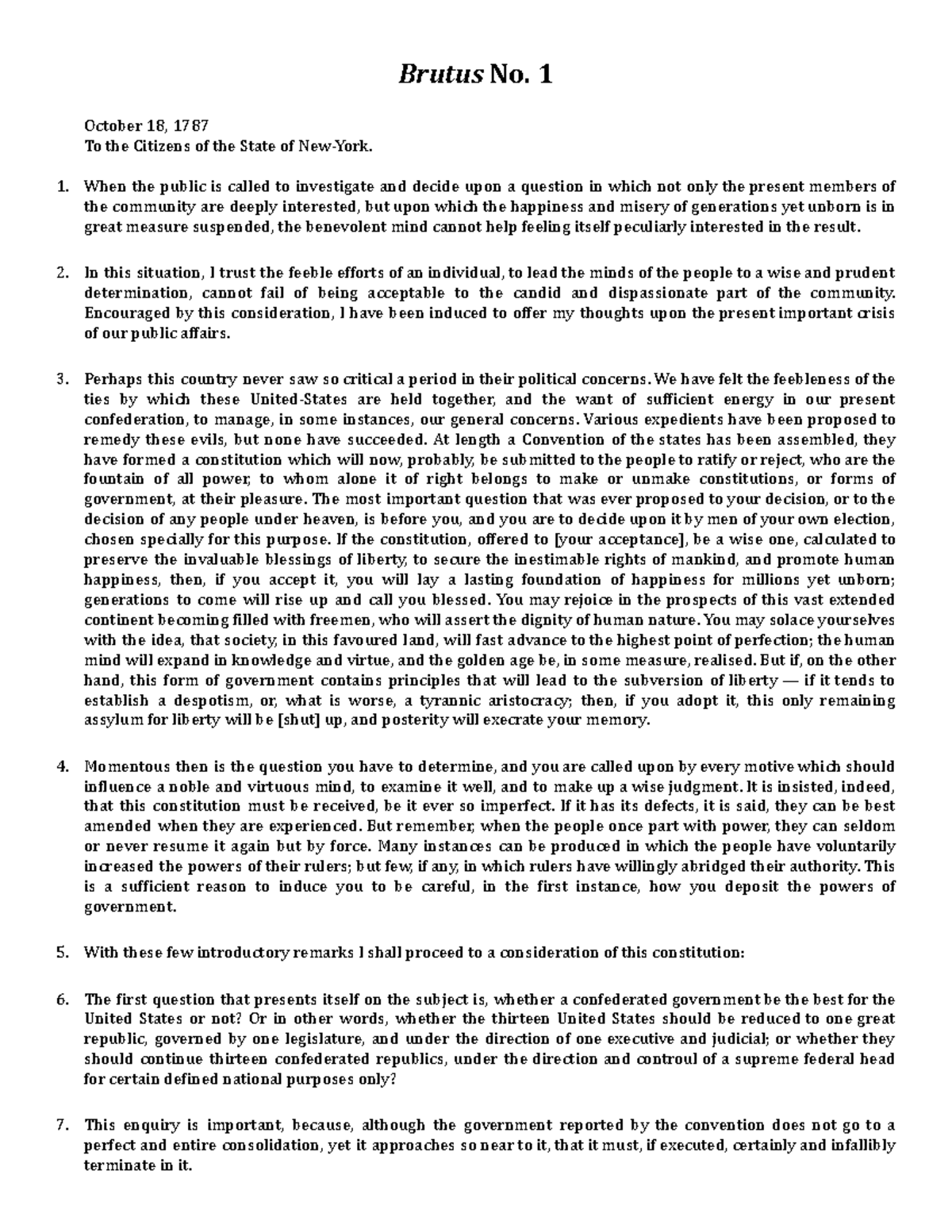 Brutus No 1 - none - Brutus No. 1 October 18, 1787 To the Citizens of ...