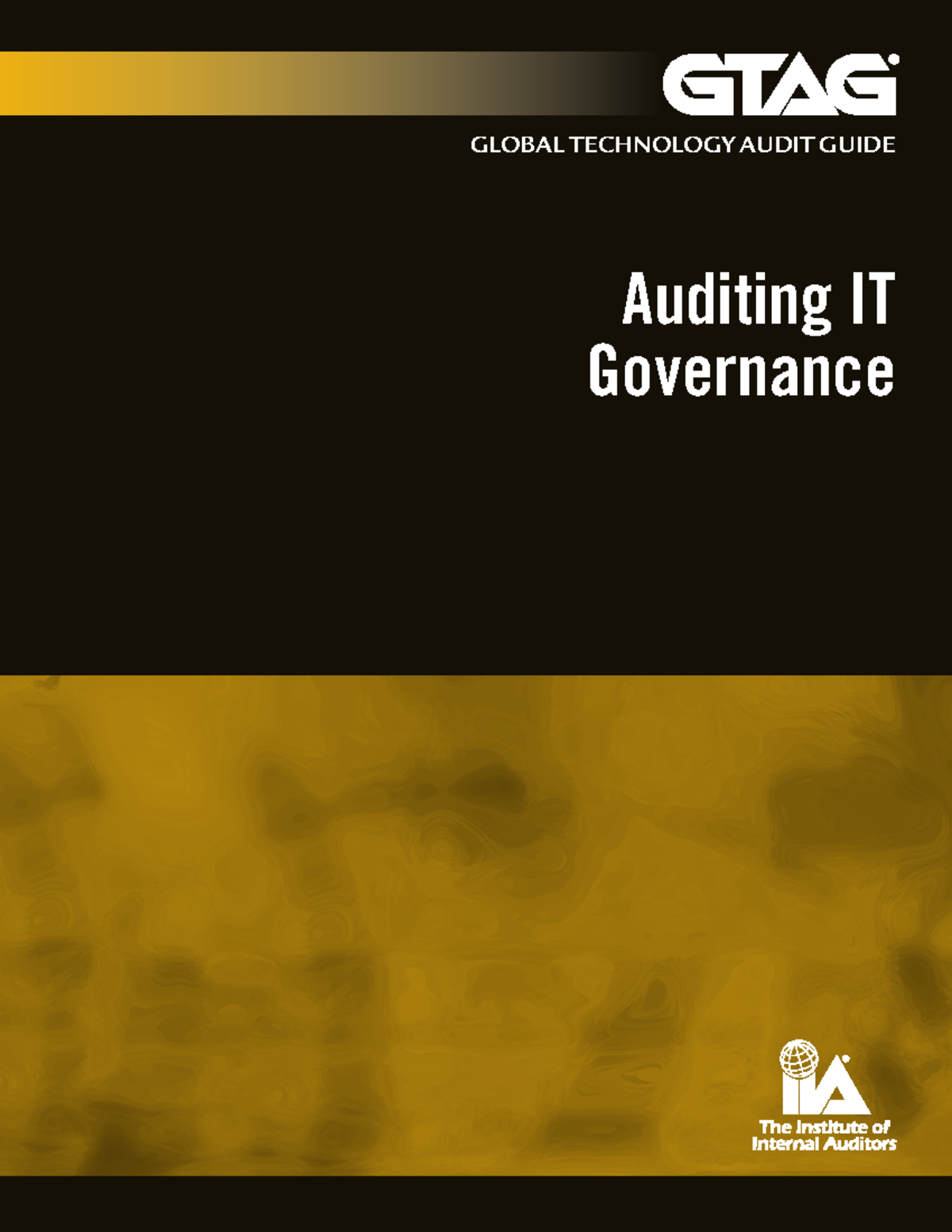 GTAG: Comprehensive Guide to Auditing IT Governance Risks - Studocu