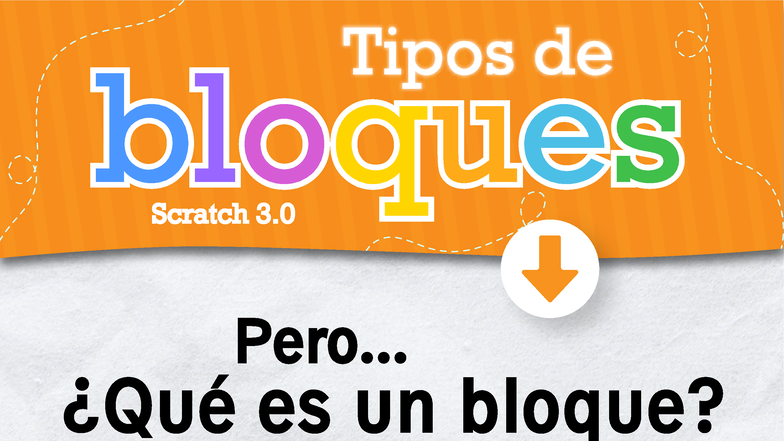 Tipos de Bloques en Scratch 3.0: Funciones y Características - Studocu