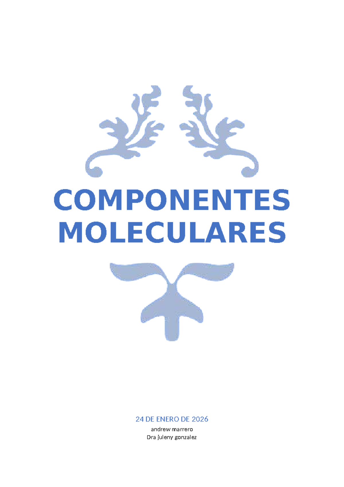 Componentes Moleculares: Estructura y Funciones (BIO 101) - Studocu