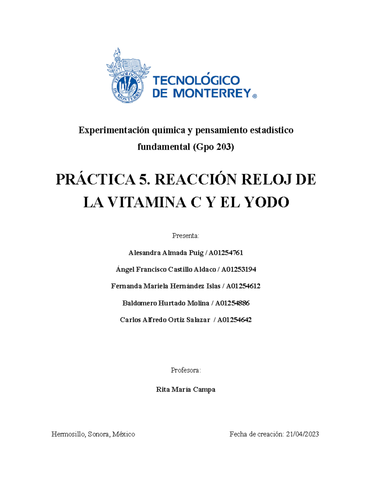 Práctica 5: Reacción Reloj Vitamina C y Yodo (Gpo 203) - Studocu