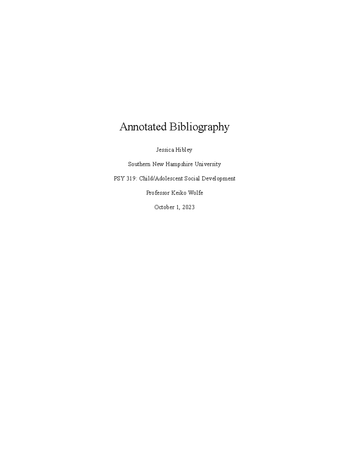 PSY 319 Annotated bibliographies Module 5 - Annotated Bibliography Jessica Hibley Southern New ...