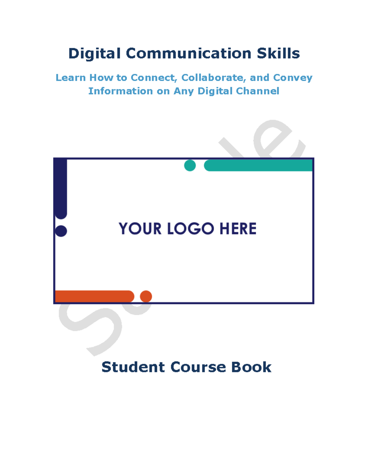 DIGITAL COMMUNICATION SKILLS Course Book: Connect, Collaborate, Convey ...
