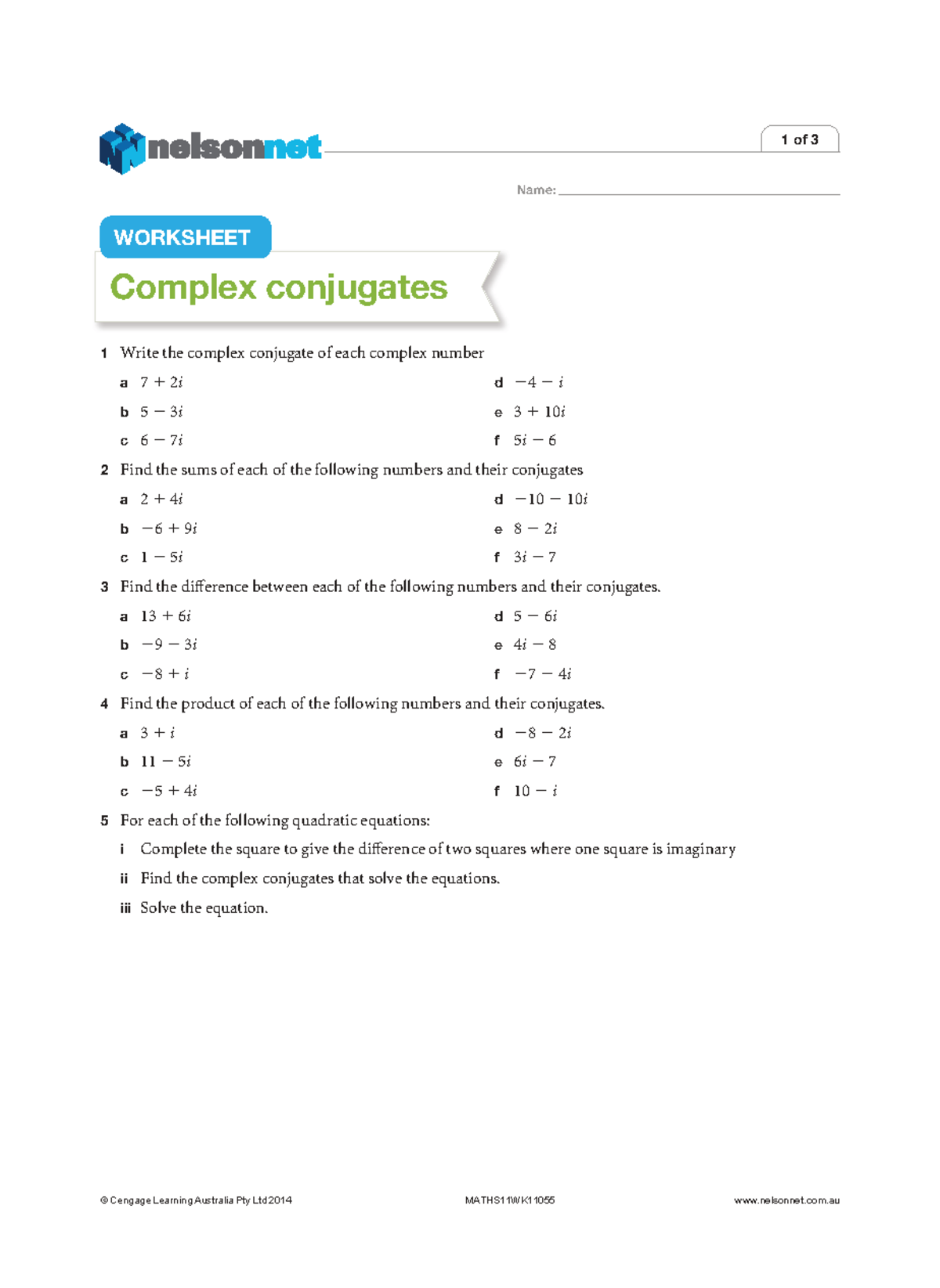 Complex conjugates - 1 of 3 © Cengage Learning Australia Pty Ltd 2014 ...