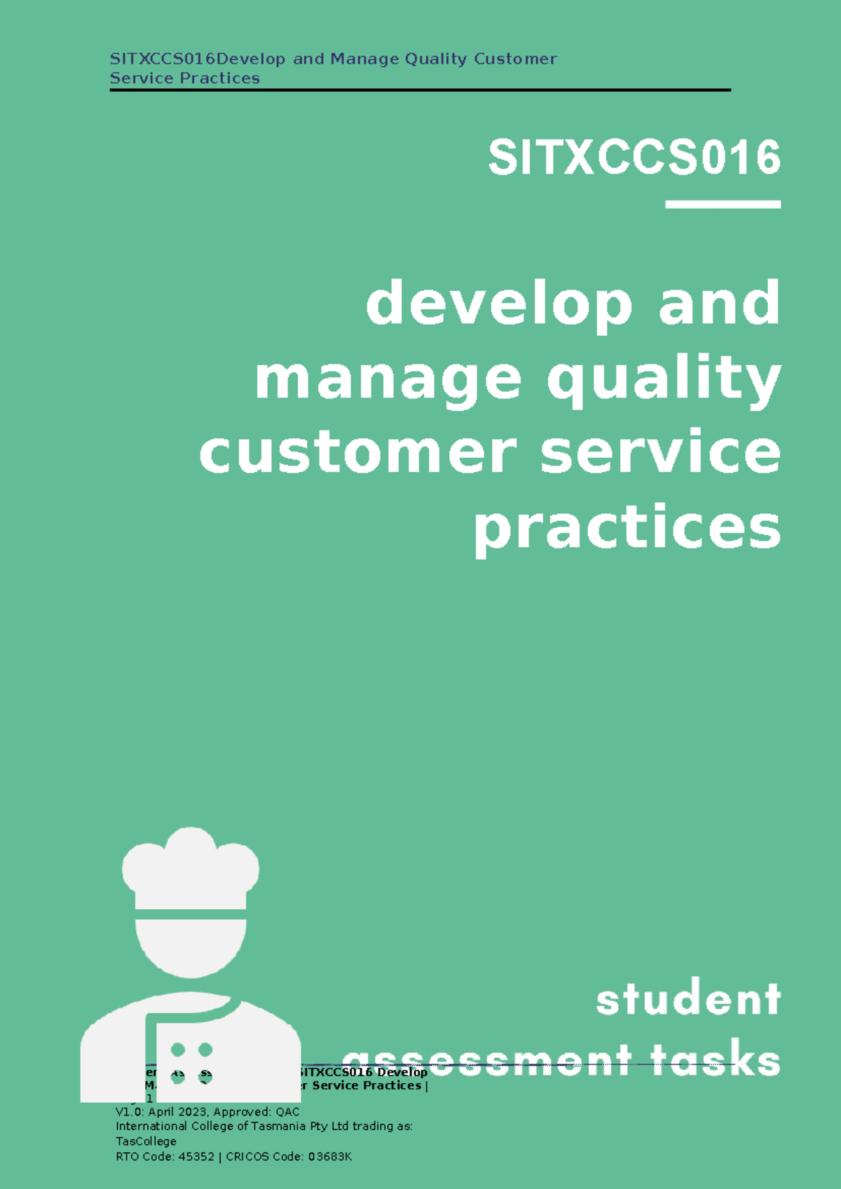 SITXCCSO16 Service Practices: Develop & Manage Quality Customer Service - Studocu