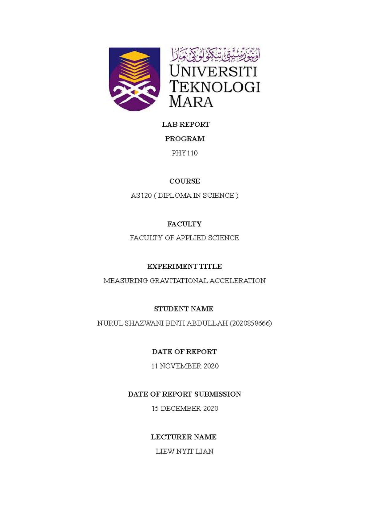 LAB Report PHY 110 - ASSIGNMENT - LAB REPORT PROGRAM PHY COURSE AS120 ( DIPLOMA IN SCIENCE ...