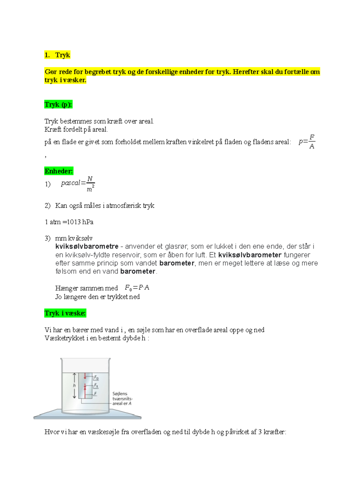 Noter om tryk fysik - 1. Tryk Gør rede for begrebet tryk og de ...