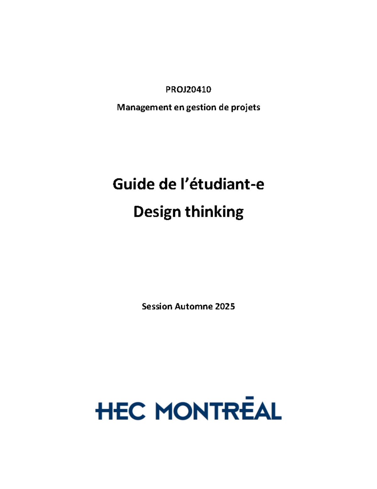 PROJ20410 Guide de Design Thinking - Session Automne 2025 - Studocu