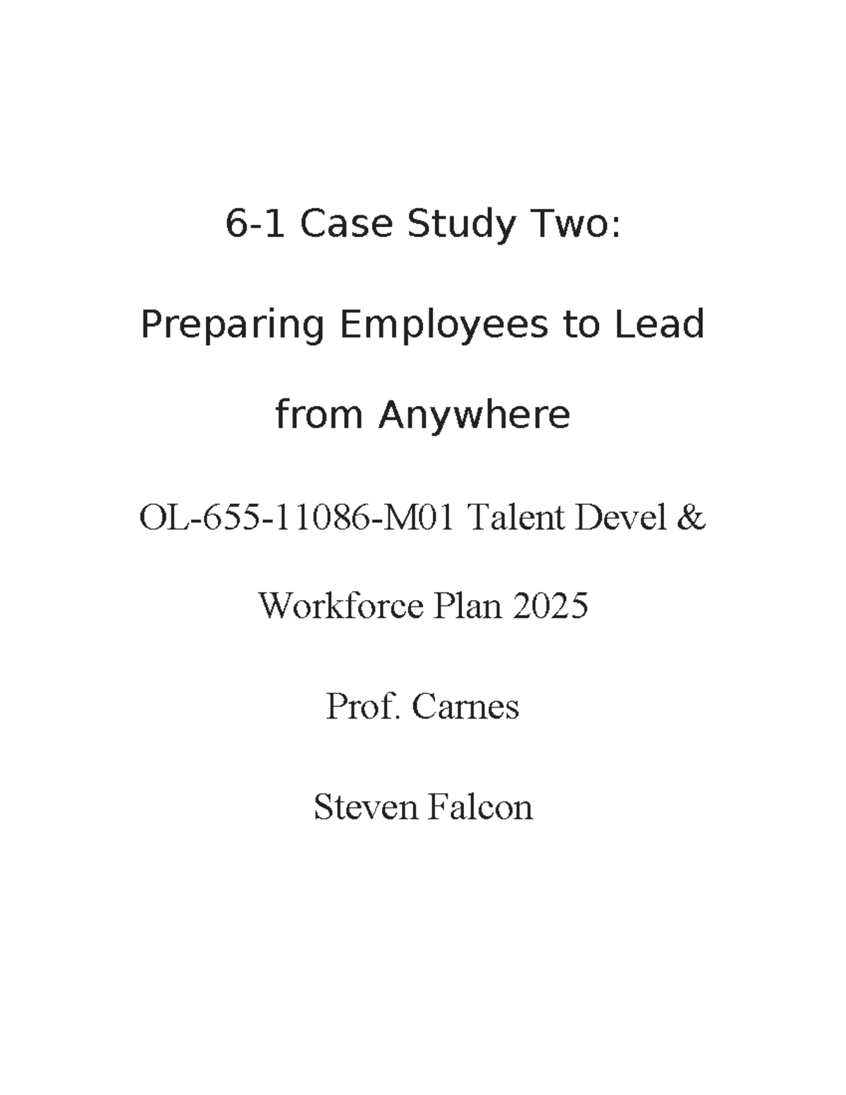 6-1 Case Study: Strategies for Leading from Anywhere in 2025 - Studocu