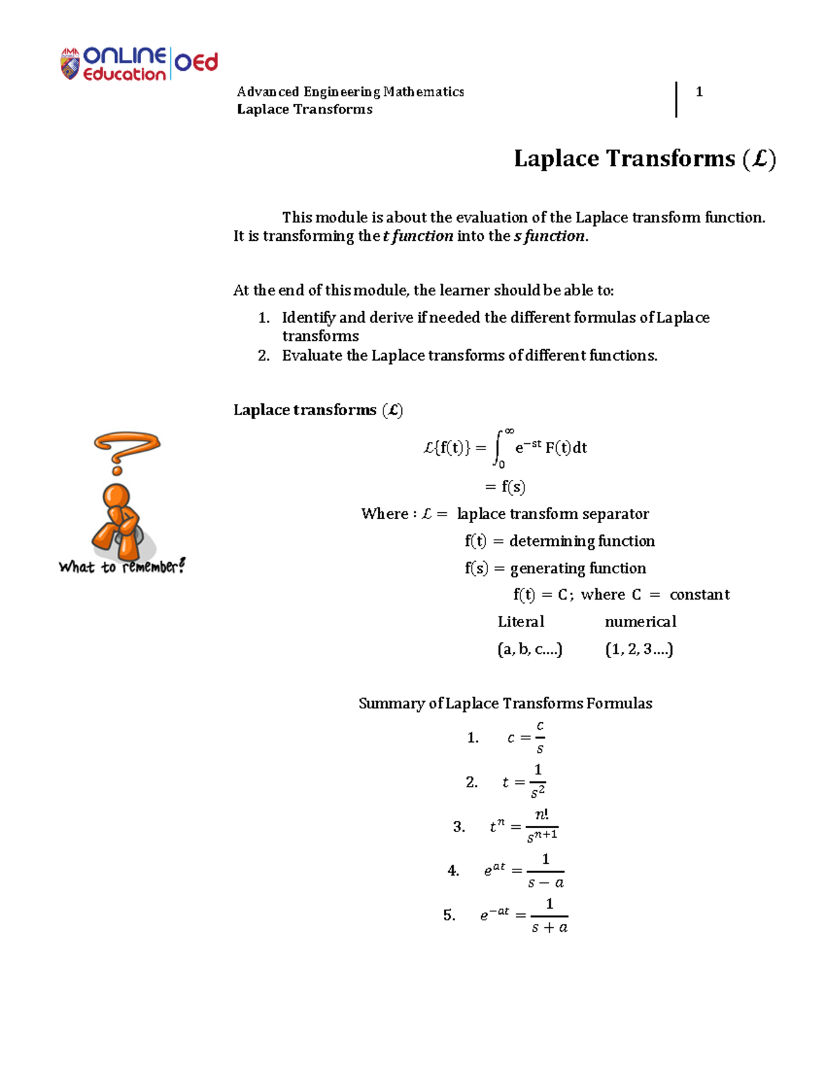 Week 6 - Laplace Transforms - Laplace Transforms Laplace Transforms (𝓛) This module is about the ...