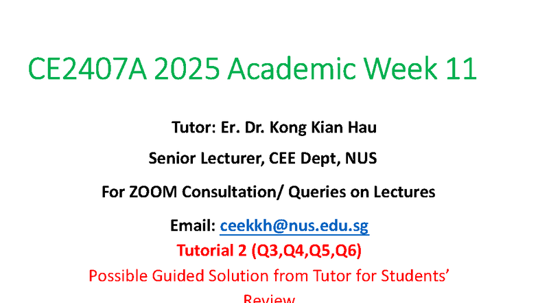 CE2407A Week 11 Tutorial 2 Solutions (Q3-Q6) by Er. Dr. Kong Kian Hau ...