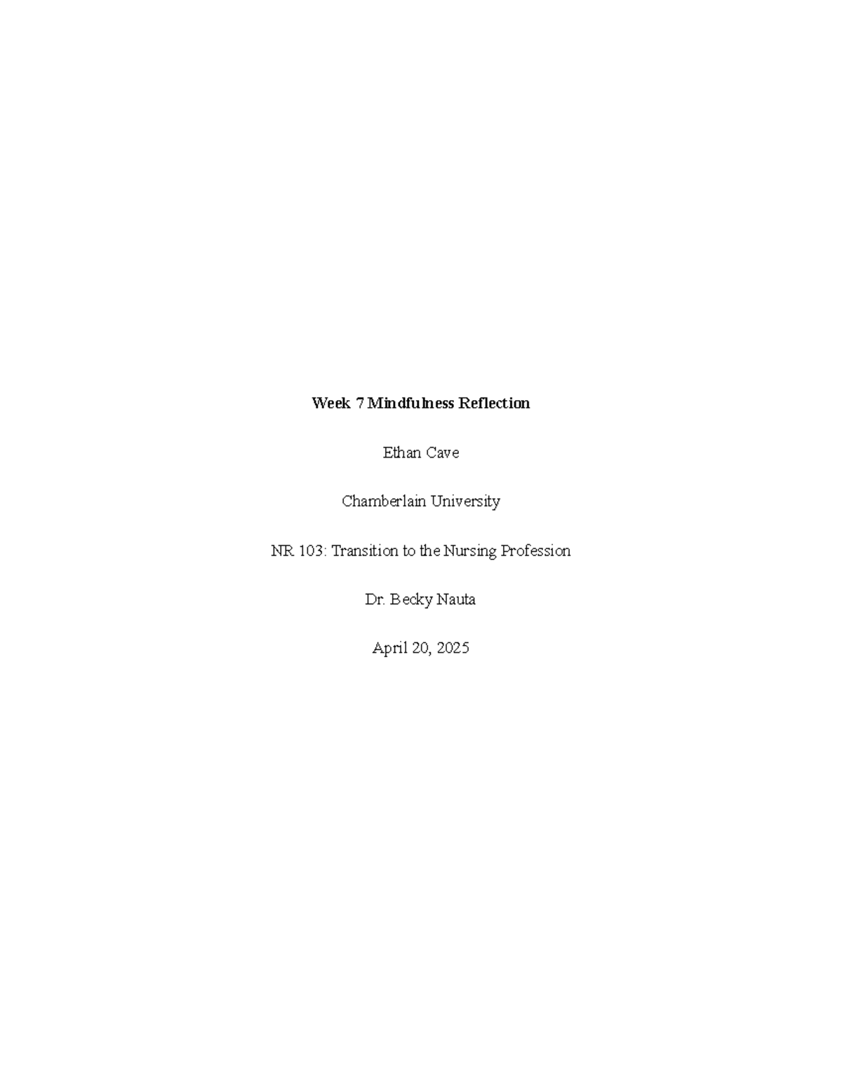 Week 7 Mindfulness Reflection - NR 103: Transition to Nursing - Studocu