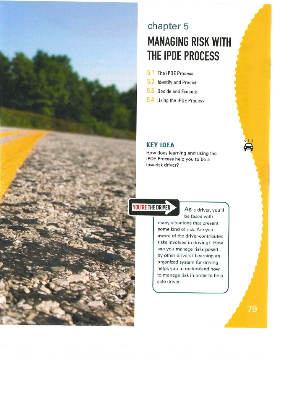 Ch 5 - Managing Risk with the IPDE Process: Identify, Predict, Decide ...