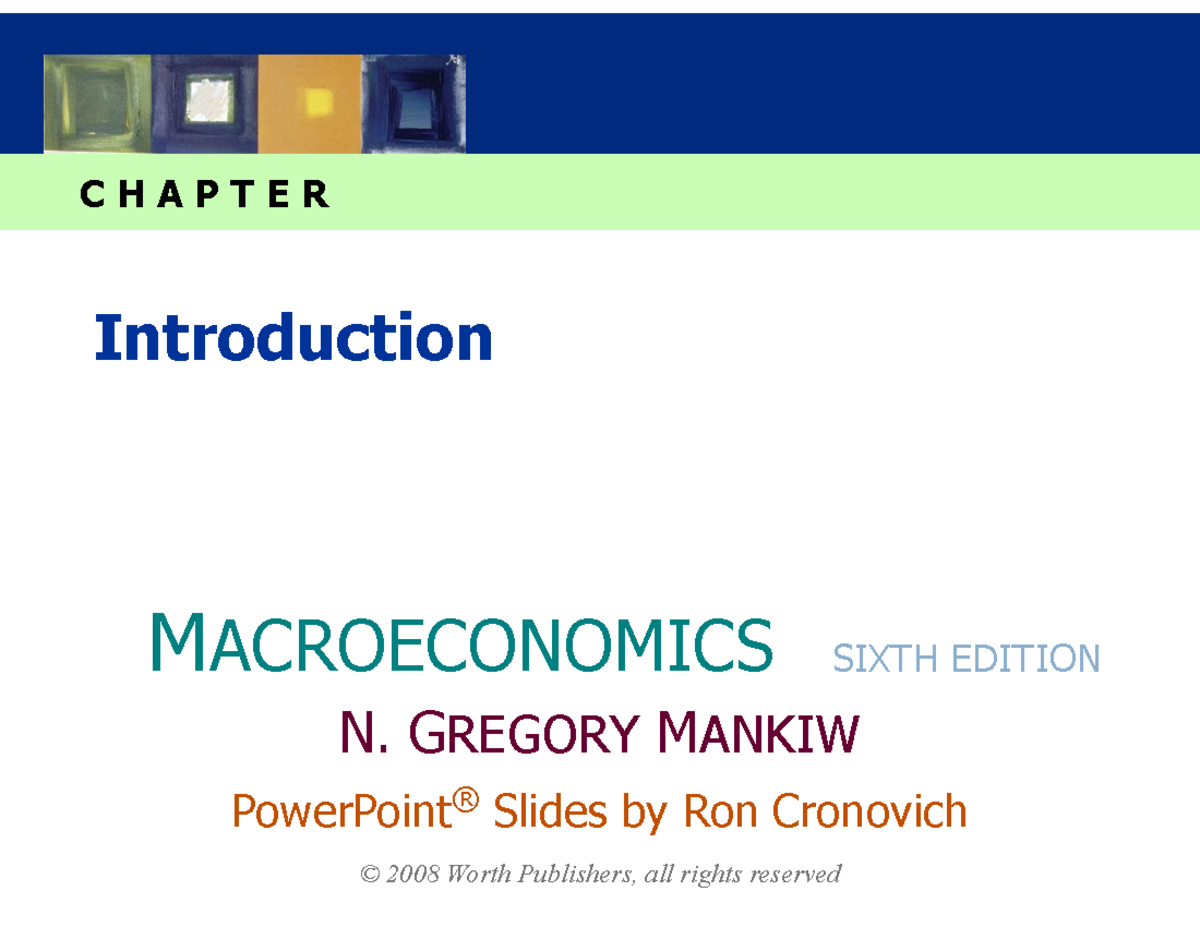 CHAPTER 1: Introduction to Macroeconomics (Mankiw) - Course Overview ...