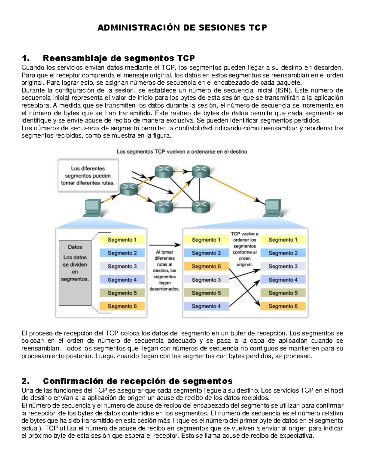 Administracion de sesiones TCP - ADMINISTRACI”N DE SESIONES TCP 1. Reensamblaje de segmentos TCP ...