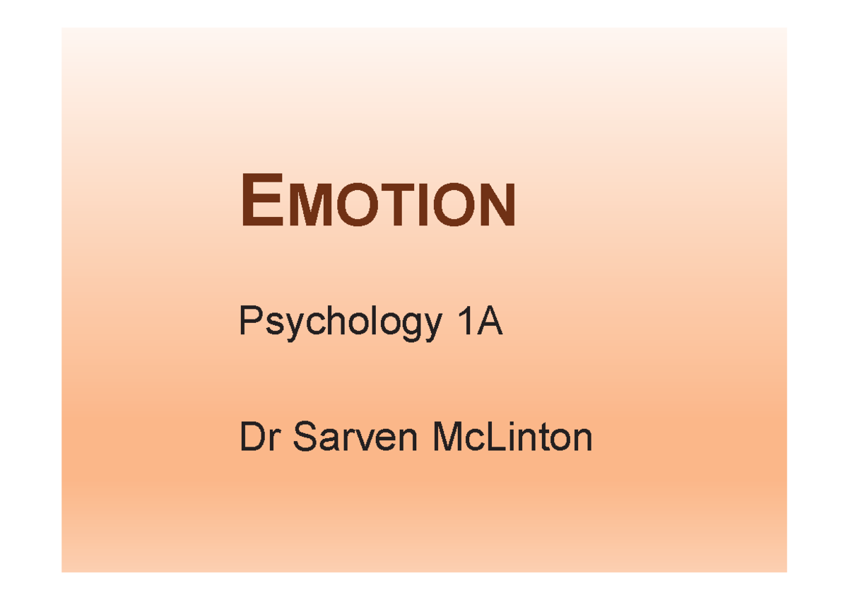Emotion and Theories of Emotion: Insights from Psychology 1A - Studocu