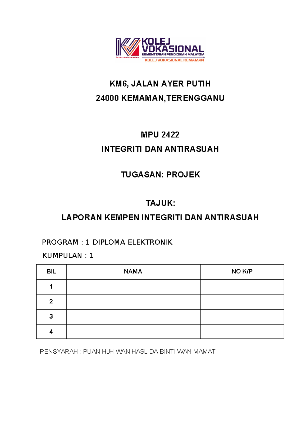 Cover Laporan Projek Diploma - Integriti dan Anti Rasuah - KM6, JALAN ...