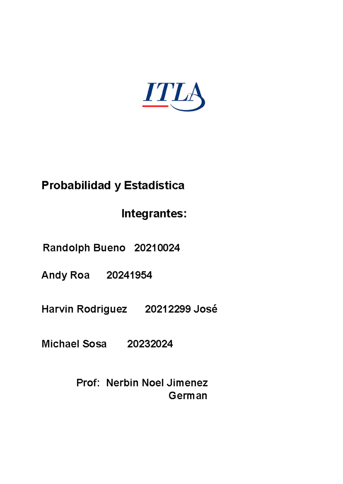 Practica de probabilidad - Probabilidad y Estadística Integrantes ...