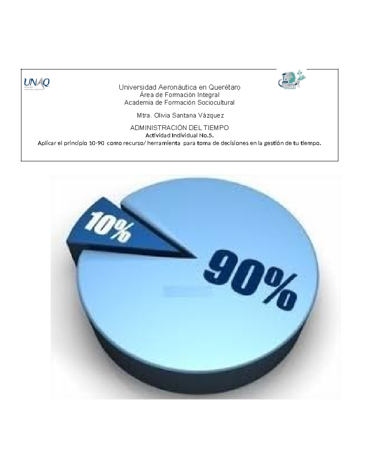 Actividad Individual 5: Principio 10-90 en Gestión del Tiempo - Studocu