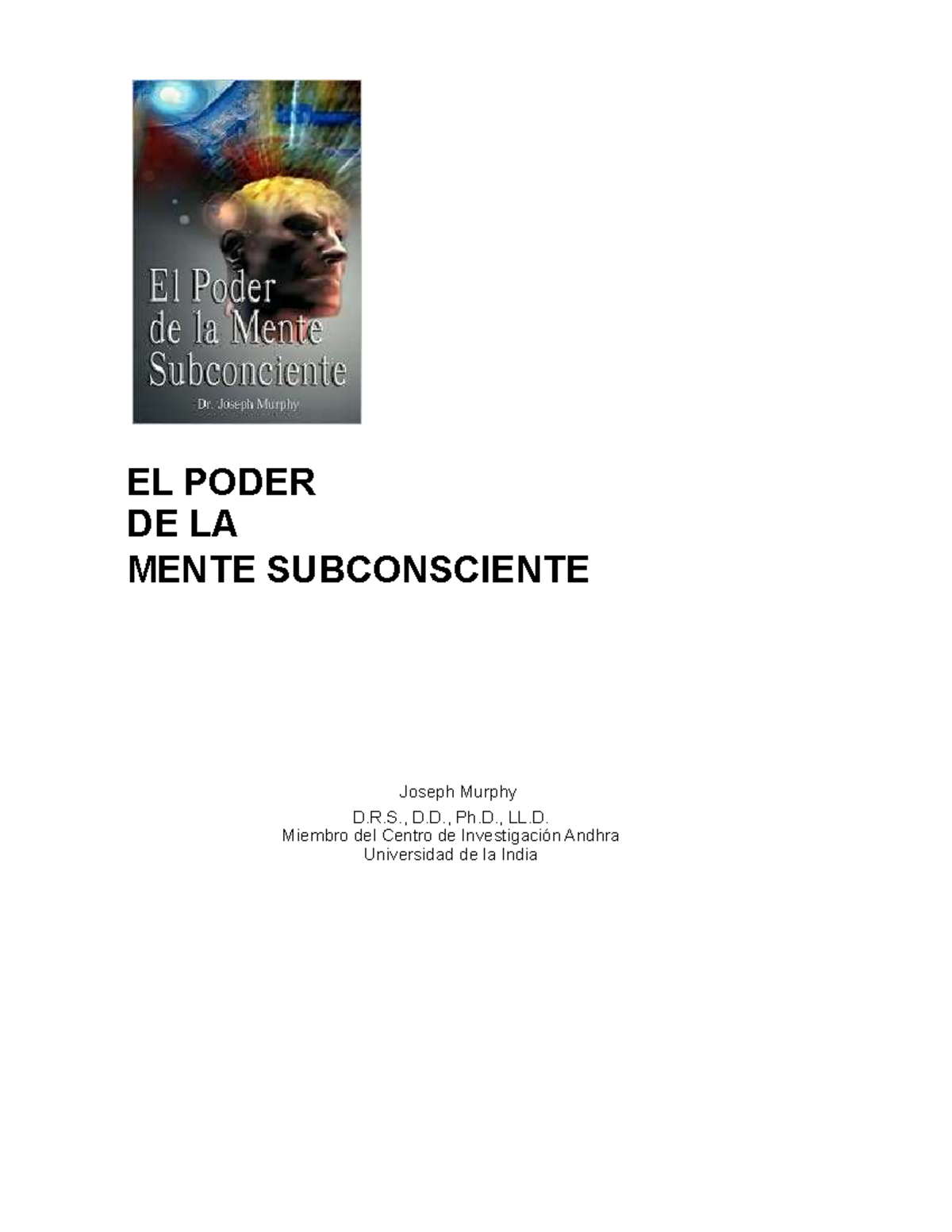 EL PODER DE LA MENTE SUBCONSCIENTE - Joseph Murphy (Resumen) - Studocu