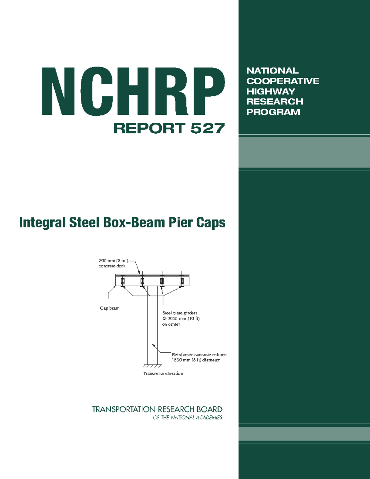 NCHRP Report 527: Design Methodologies for Integral Steel Pier Caps ...
