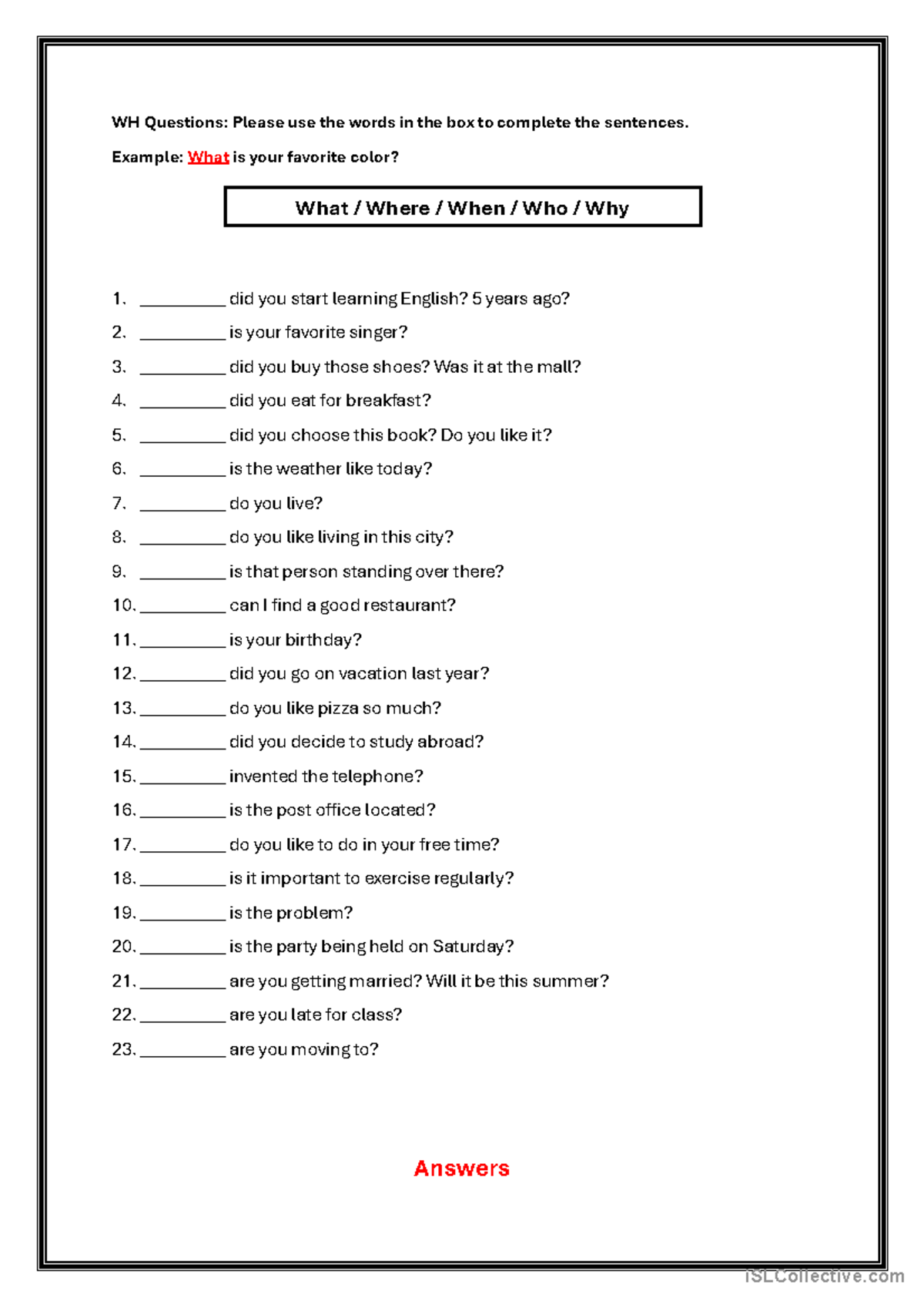 WH-Questions-exercise 1 - WH Questions: Please use the words in the box ...