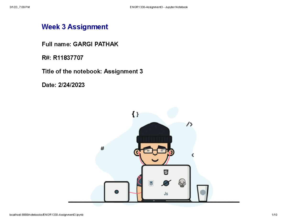 ENGR1330-Assignment 3 - Jupyter Notebook - Week 3 Assignment Full name: GARGI PATHAK R#: R Title ...
