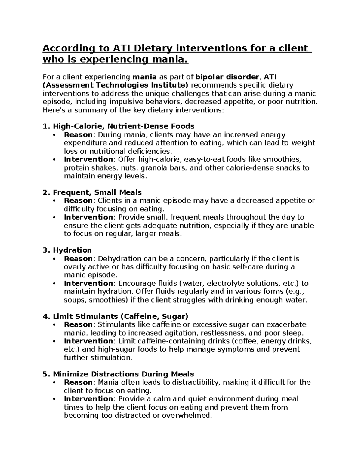 According to ATI Dietary Interventions for Managing Mania Symptoms ...
