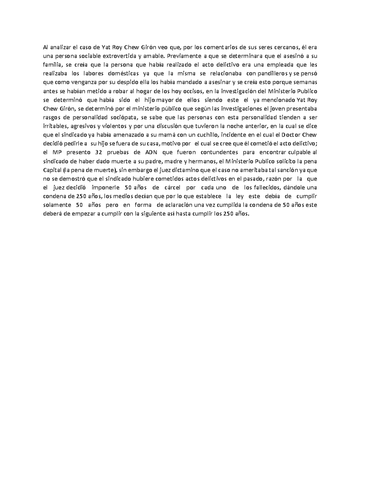 Analisis del caso de Yat Roy Chew Girón - Al analizar el caso de Yat ...