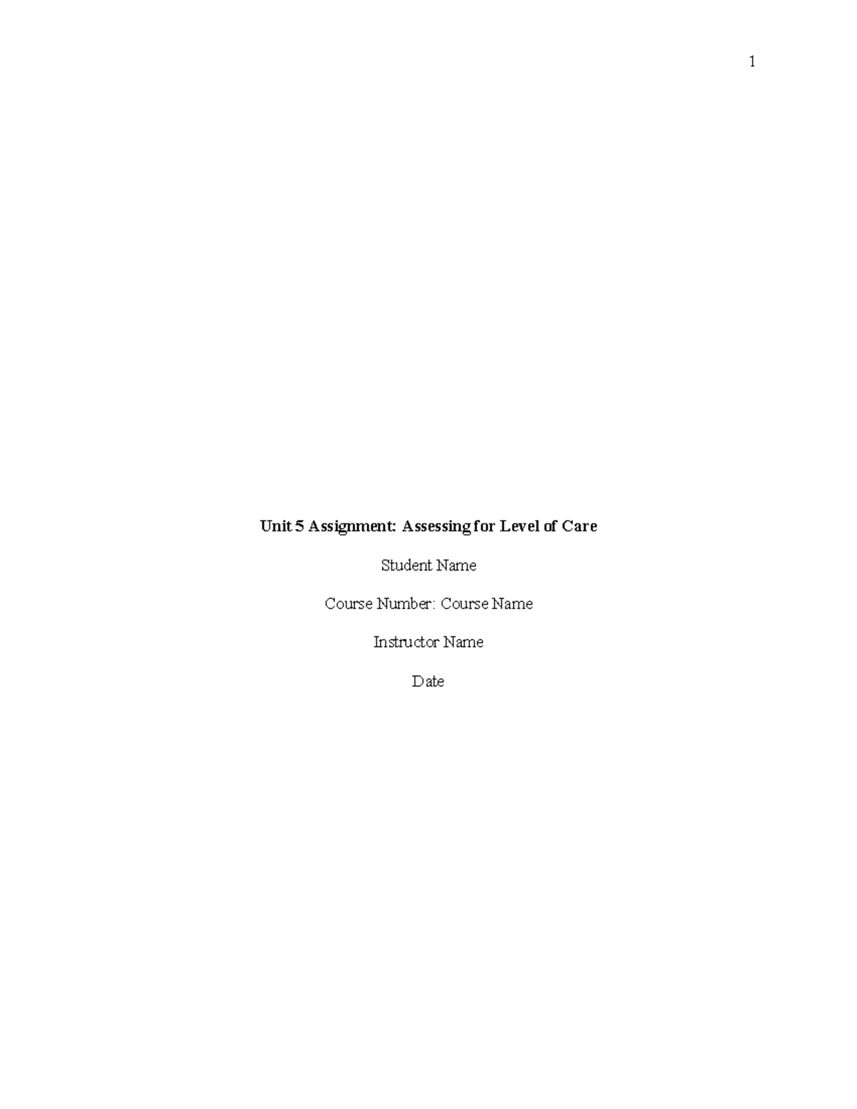 Unit 5 Assignment: Assessing Level of Care in COUN5108 - Studocu