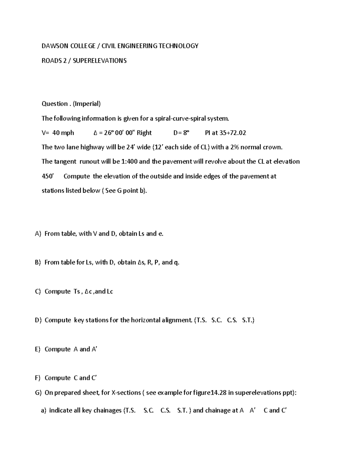 DAWSON COLLEGE CIVIL ENG TECH ROADS 2 SUPERELEVATIONS Homework Answers ...