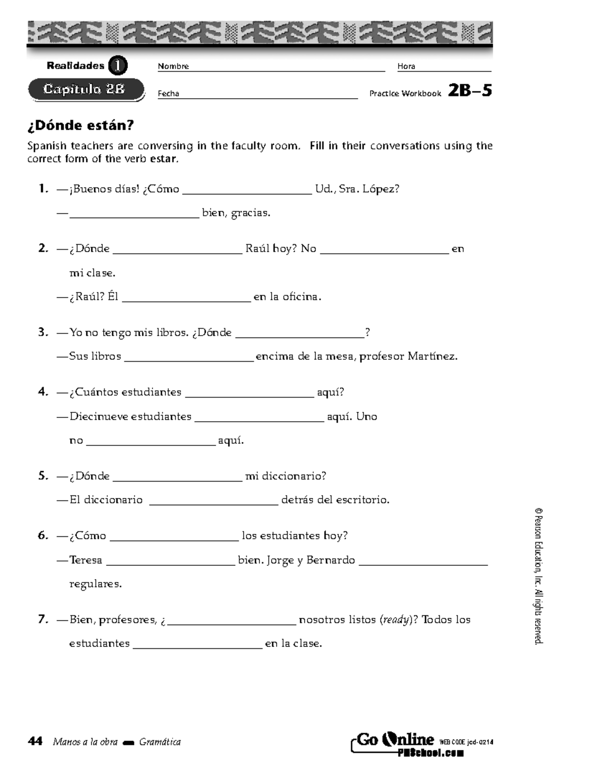 Realidades 1 2B-5 - Practice Workbook: Verb Estar Conversations - Studocu