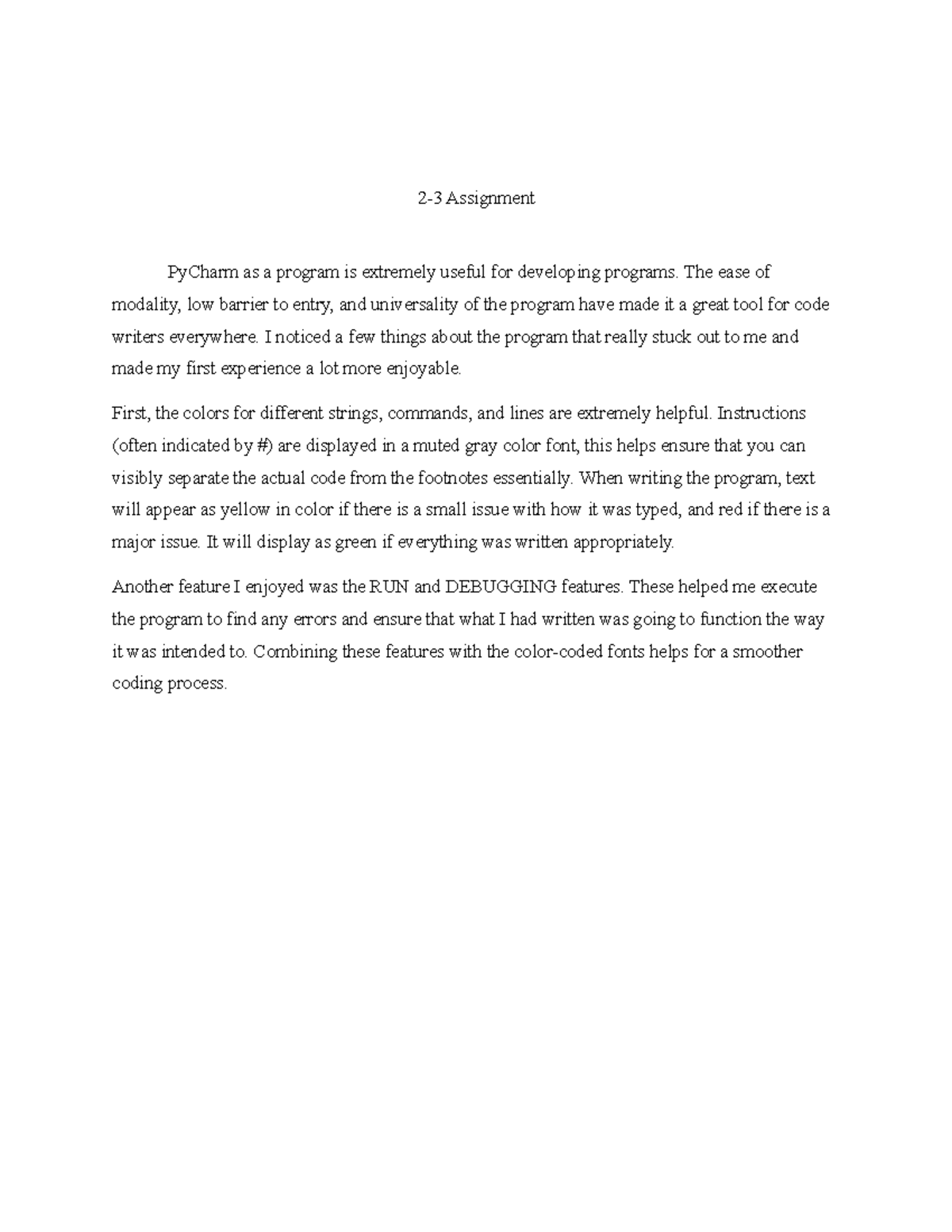 2-3 Assignment - 2-3 Assignment PyCharm as a program is extremely ...