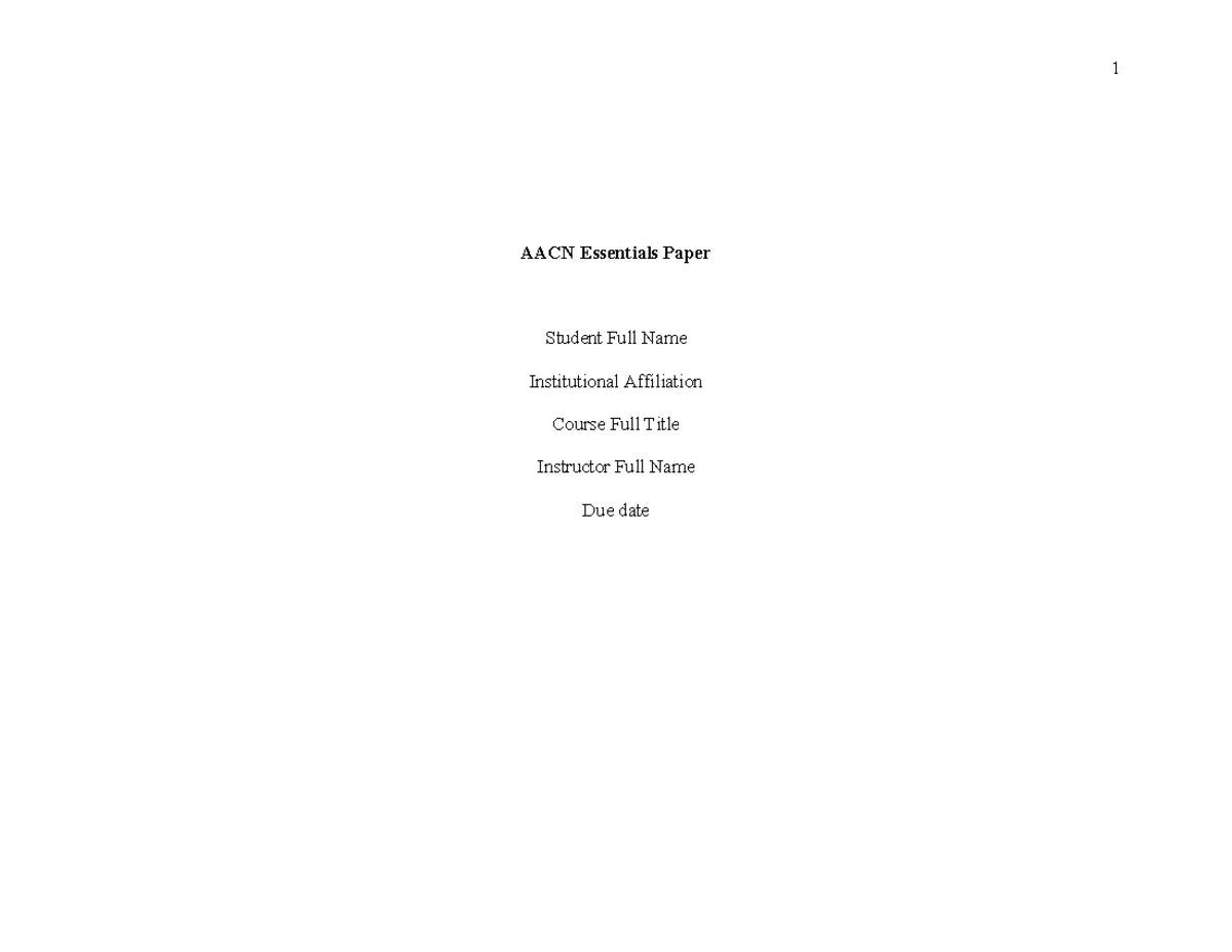 AACN Essentials Paper: Key Insights for Nursing Practice and Care - Studocu