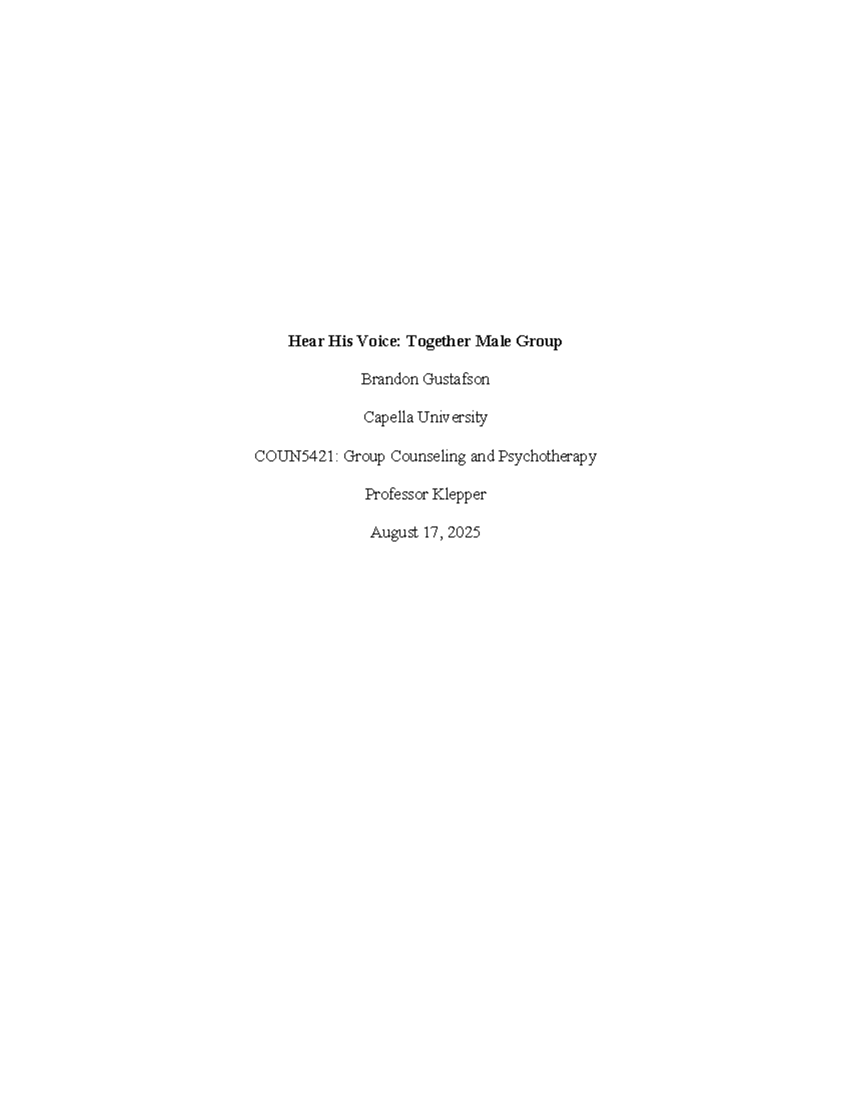 COUN5421: Group Counseling Proposal for His Voice: Together Male - Studocu