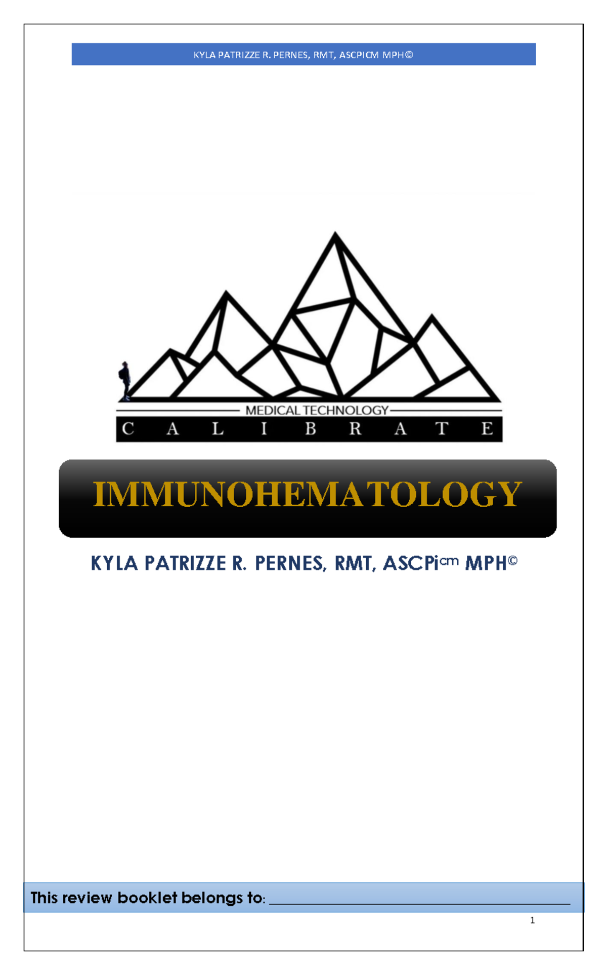 Immunohematology ASCPi Review Booklet by Kyla Patrizze R. Pernes, RMT ...