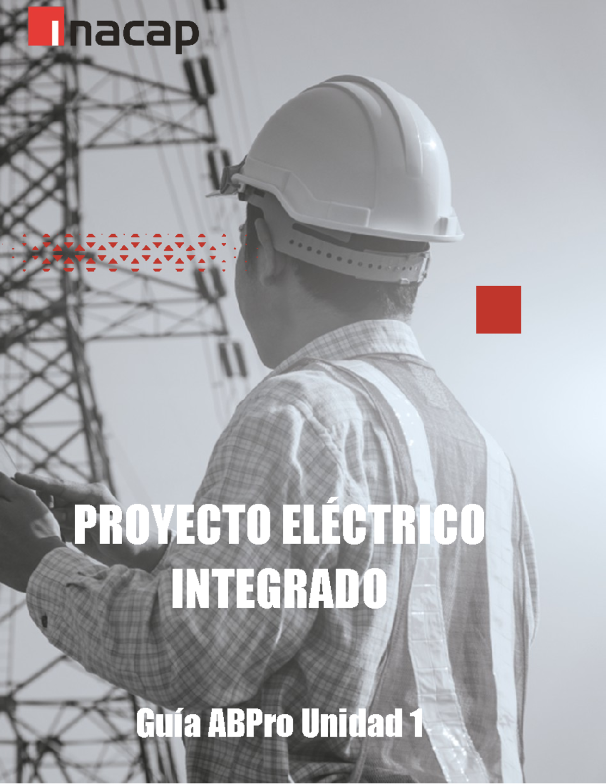 EEO410 U1 ES1 Gu Ã­a ABPro vr p M - PROYECTO ELÉCTRICO INTEGRADO Guía ...