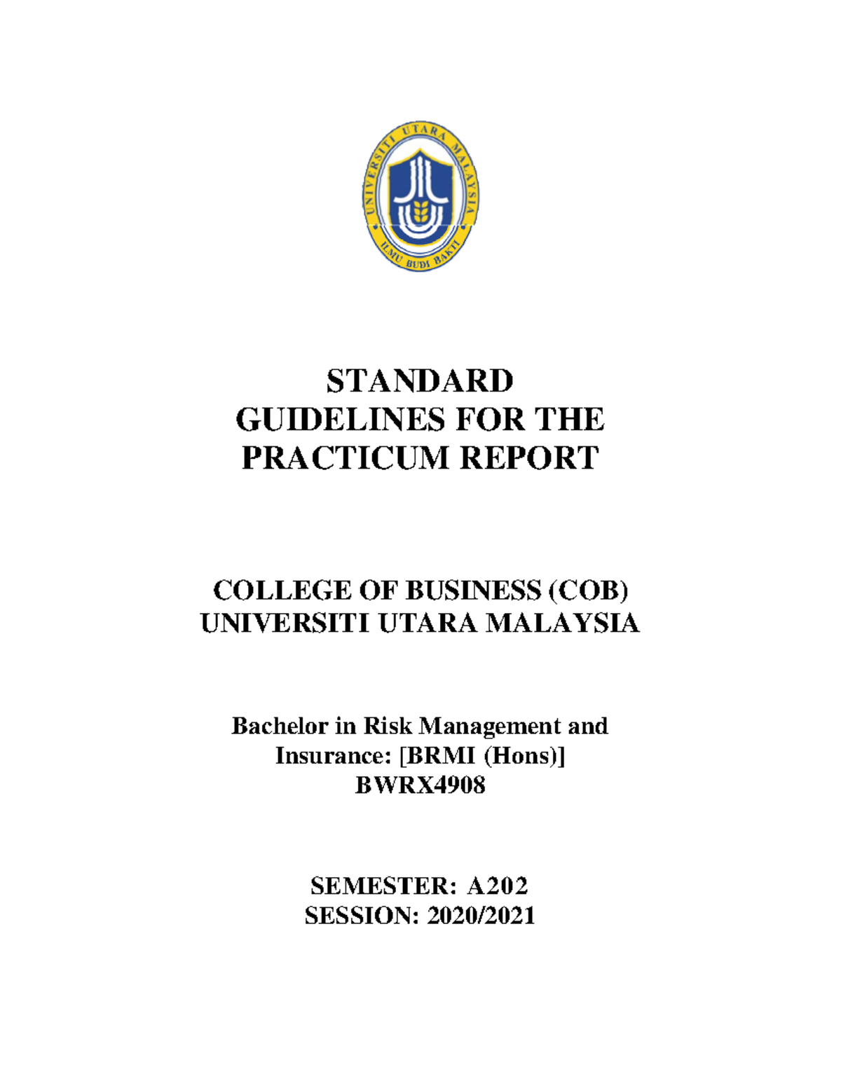 BWRX4908 Practicum Report Guidelines for BRMI Students at UUM - Studocu