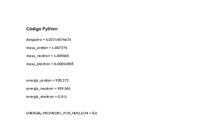 Código Python - dada - Código Python: Avogadro = 6 masa_proton = 1 ...